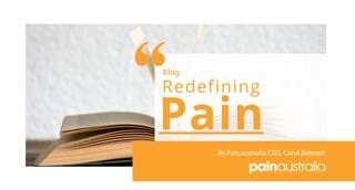 Redefining Pain - Painaustralia