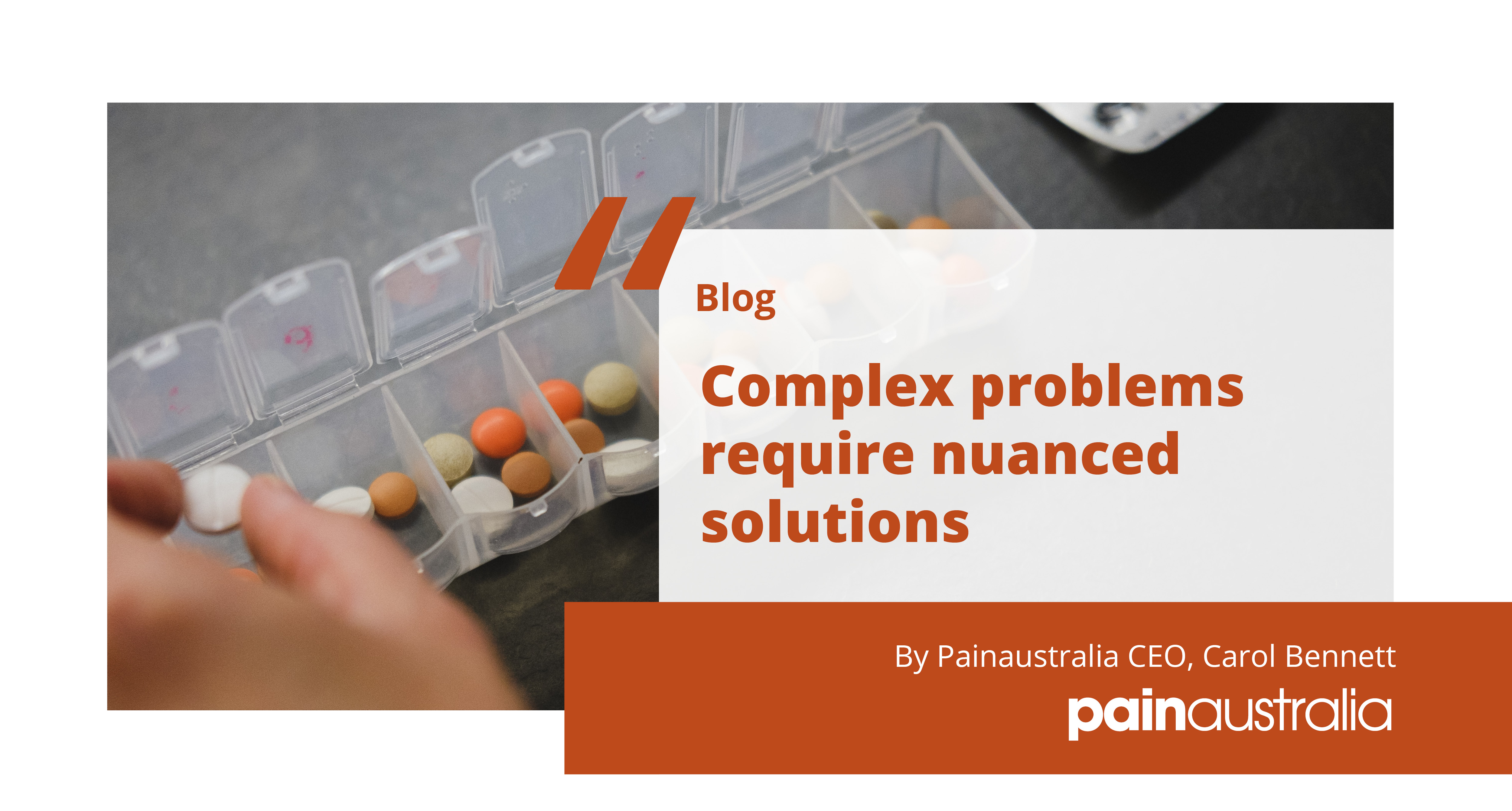 Complex problems require nuanced solutions - Painaustralia