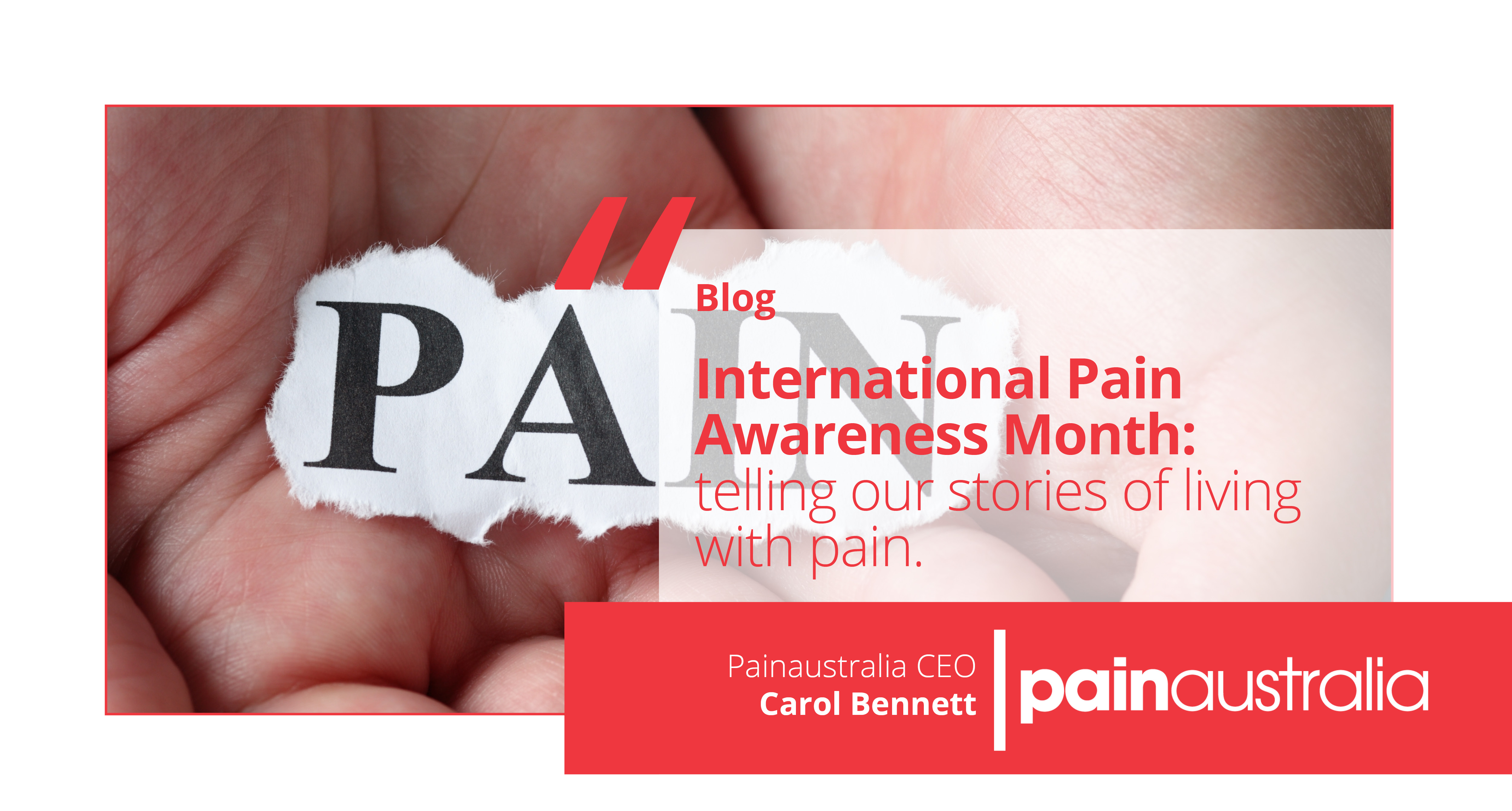 International Pain Awareness Month: telling our stories of living with pain. - Painaustralia
