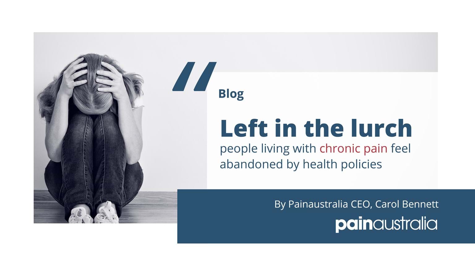 Left in the lurch: people living with chronic pain feel abandoned by ...